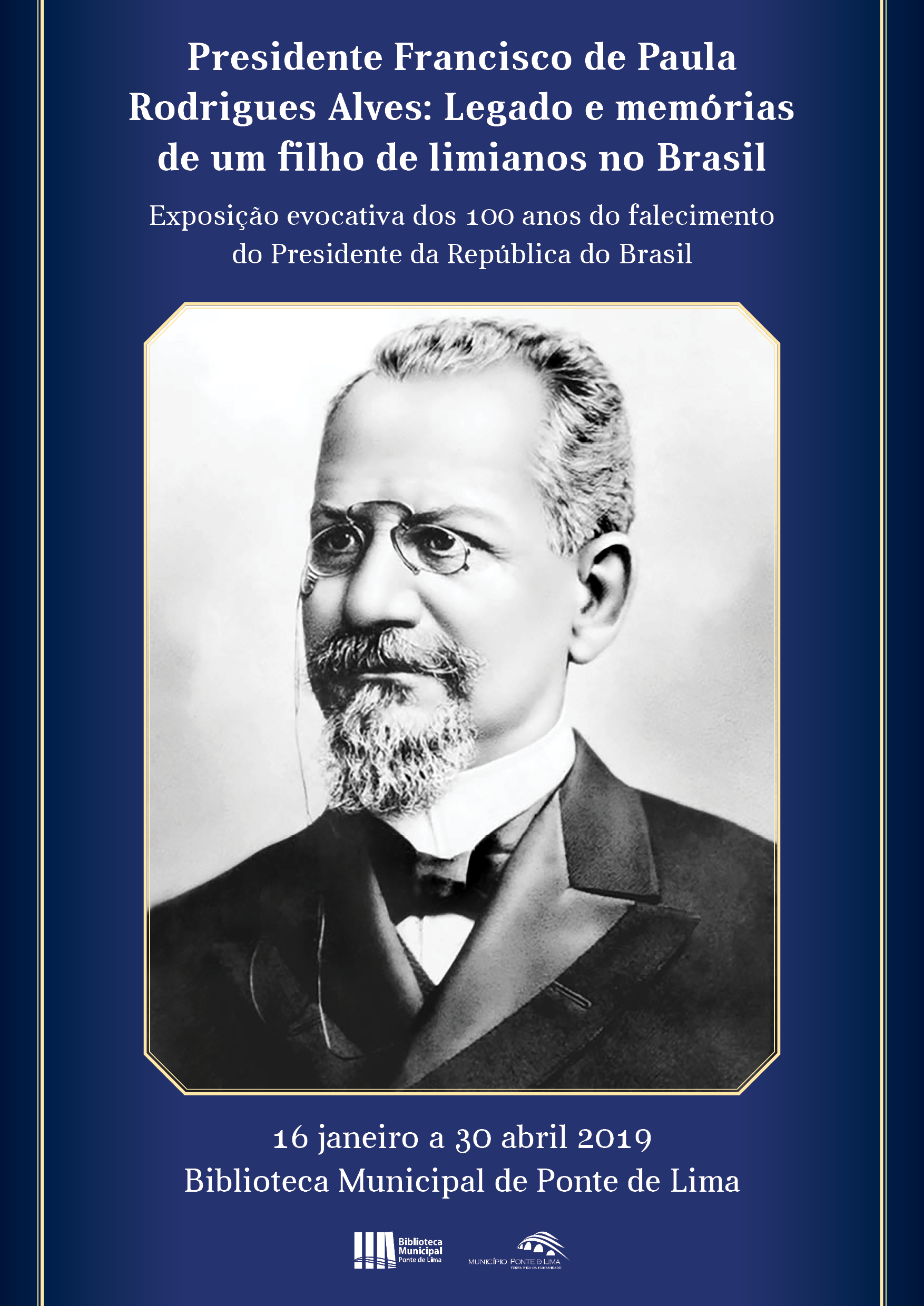 Ponte de Lima relembra o Presidente do Brasil, Francisco de Paula ...